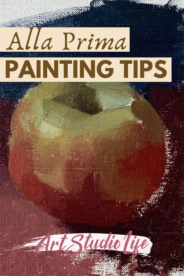 How to Paint Alla Prima (Helpful Painting Tips and Techniques)