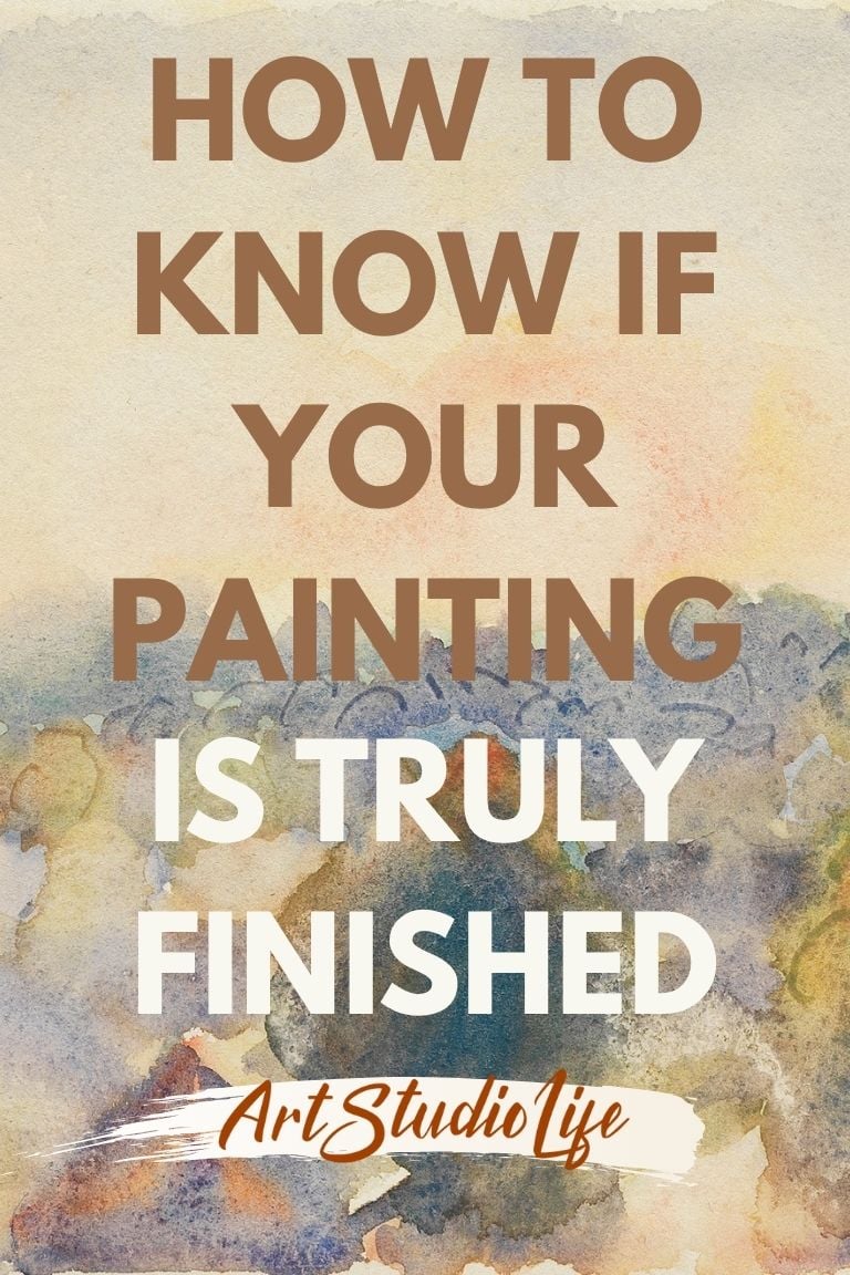 5 Questions to Ask Yourself Before Finishing a Painting